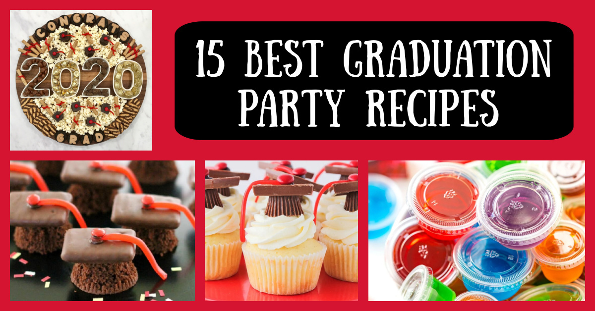 15 Best Graduation Party Recipes - Recipes For Holidays