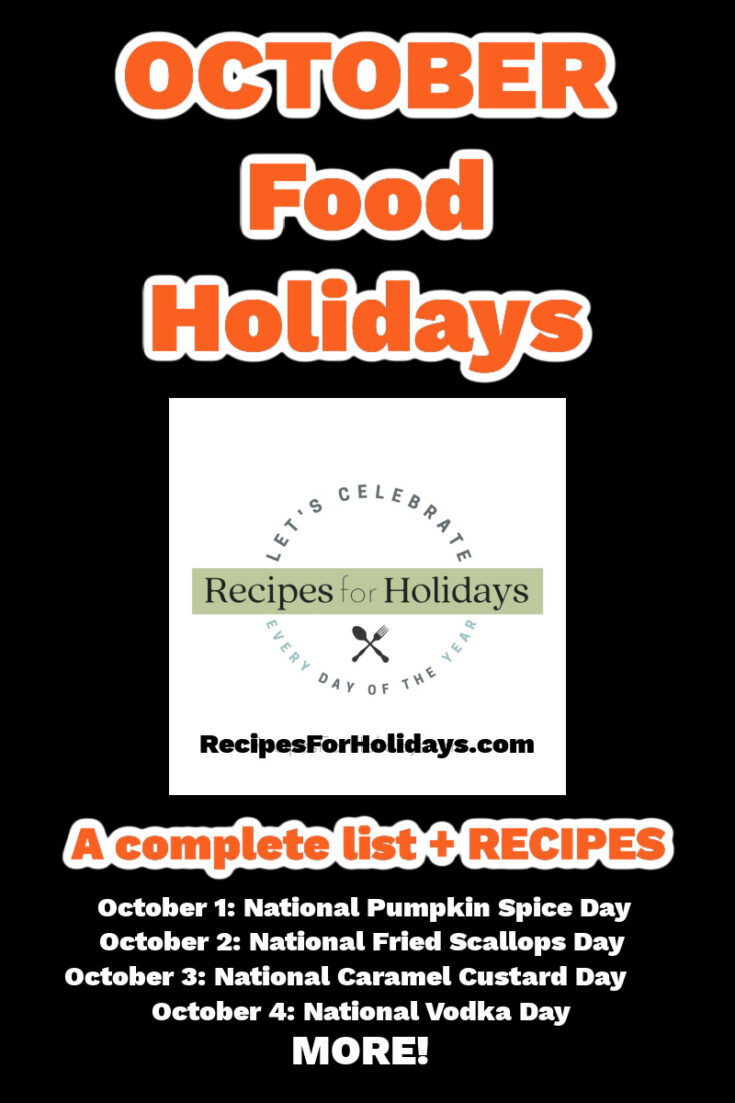 OCTOBER Food Holidays - Recipes For Holidays