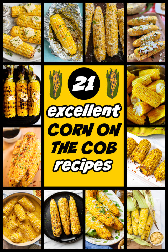 21 Excellent Corn on the Cob Recipes - Recipes For Holidays